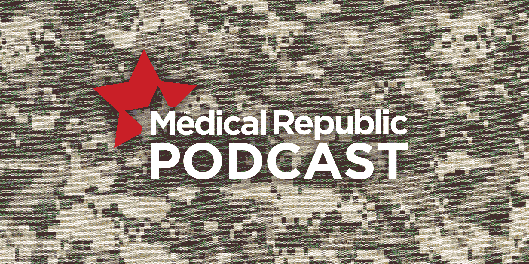 Tmr Podcast What Can We Learn From Military Medicine • The Medical